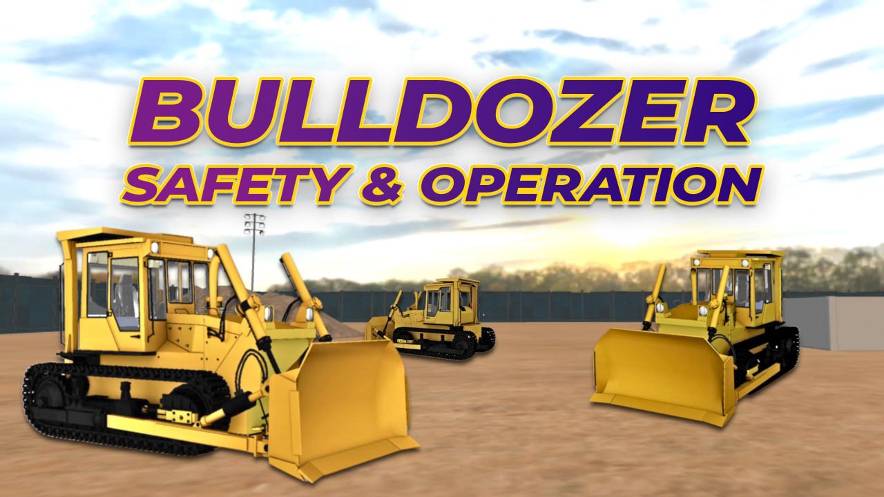 《推土机》Bull Dozer Safety And Operation_欢迎进入857vr
