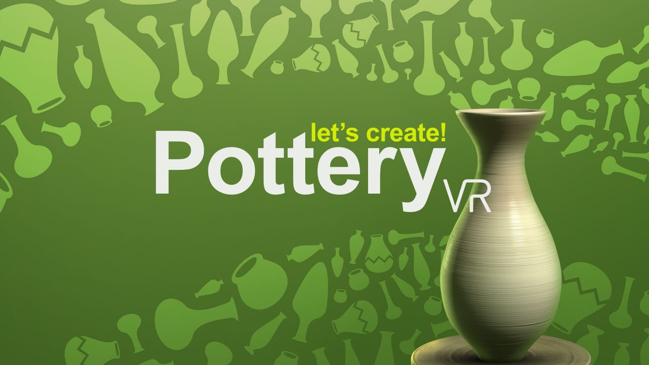 《一起做陶艺》Let’s Create! Pottery VR_欢迎进入857vr