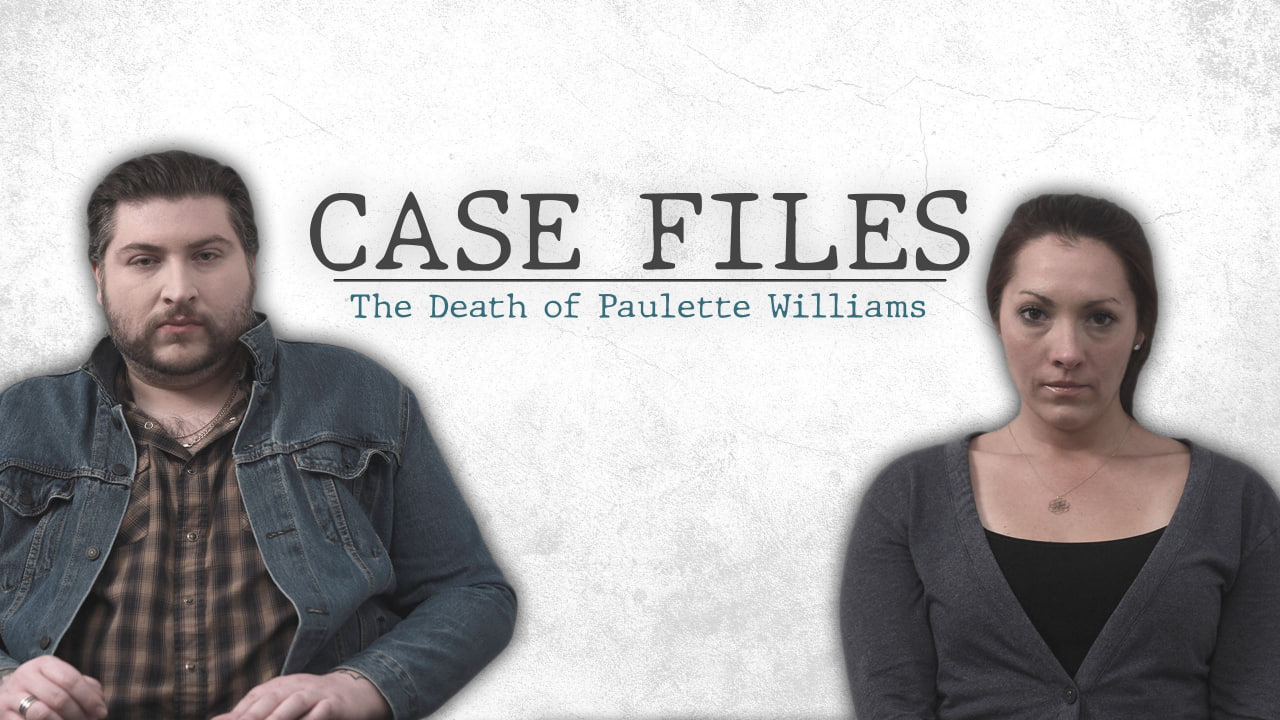 《案件档案：保莱特·威廉姆斯之死》Case Files: The Death of Paulette Williams_欢迎进入857vr