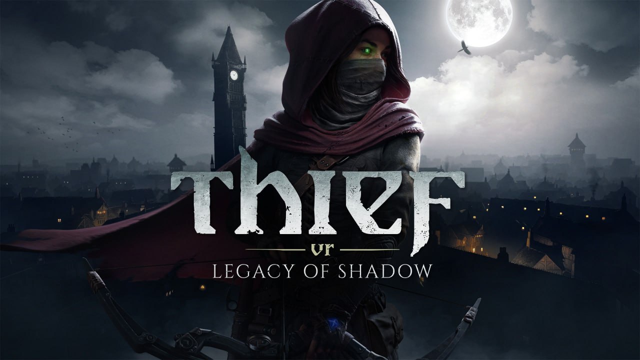 （🌟精品3A大作，站长认证）《神偷VR：暗影遗产》Thief VR: Legacy Of Shadow_欢迎进入857vr